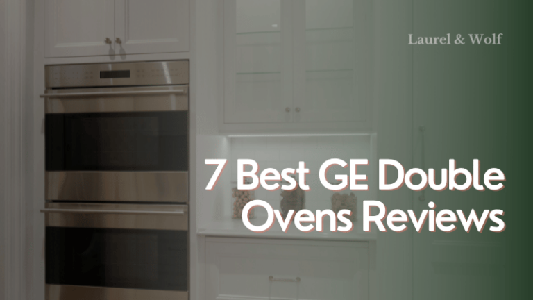 7 Best GE Double Ovens Reviews of 2023 You Should Consider