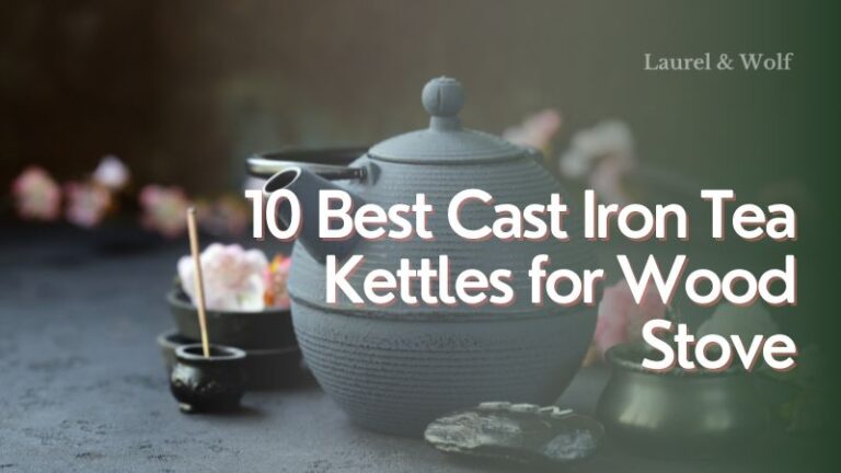 10 Best Cast Iron Tea Kettles for Wood Stove Reviews of 2023