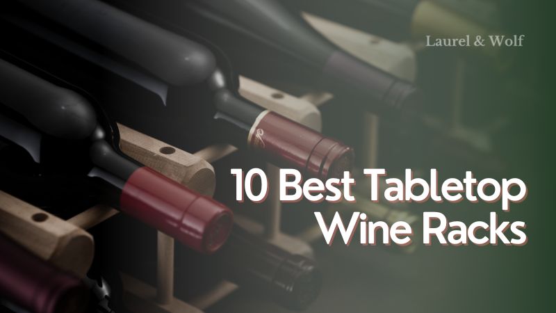 10 Best Tabletop Wine Racks Reviews of 2023 You Can Buy