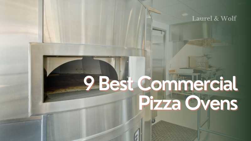 9 Best Commercial Pizza Ovens 2024: Reviews & Top Picks