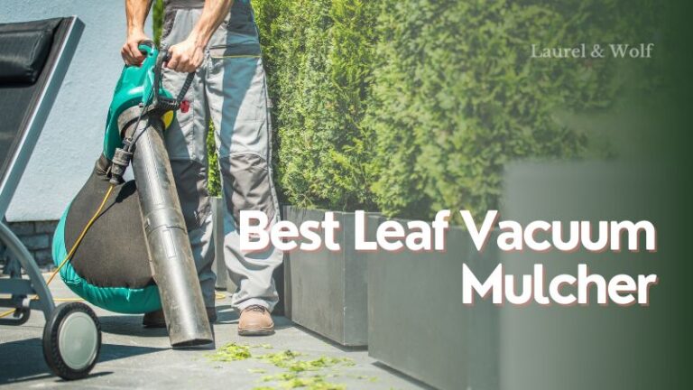 Top 11 Best Leaf Vacuum Mulcher for Efficient Yard Cleanup